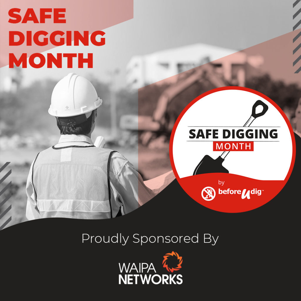 Waipā Networks Supports Safe Digging Month - Waipa Networks